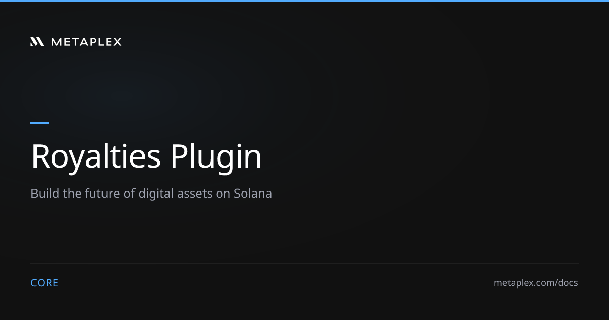 Royalties Plugin | Metaplex Core